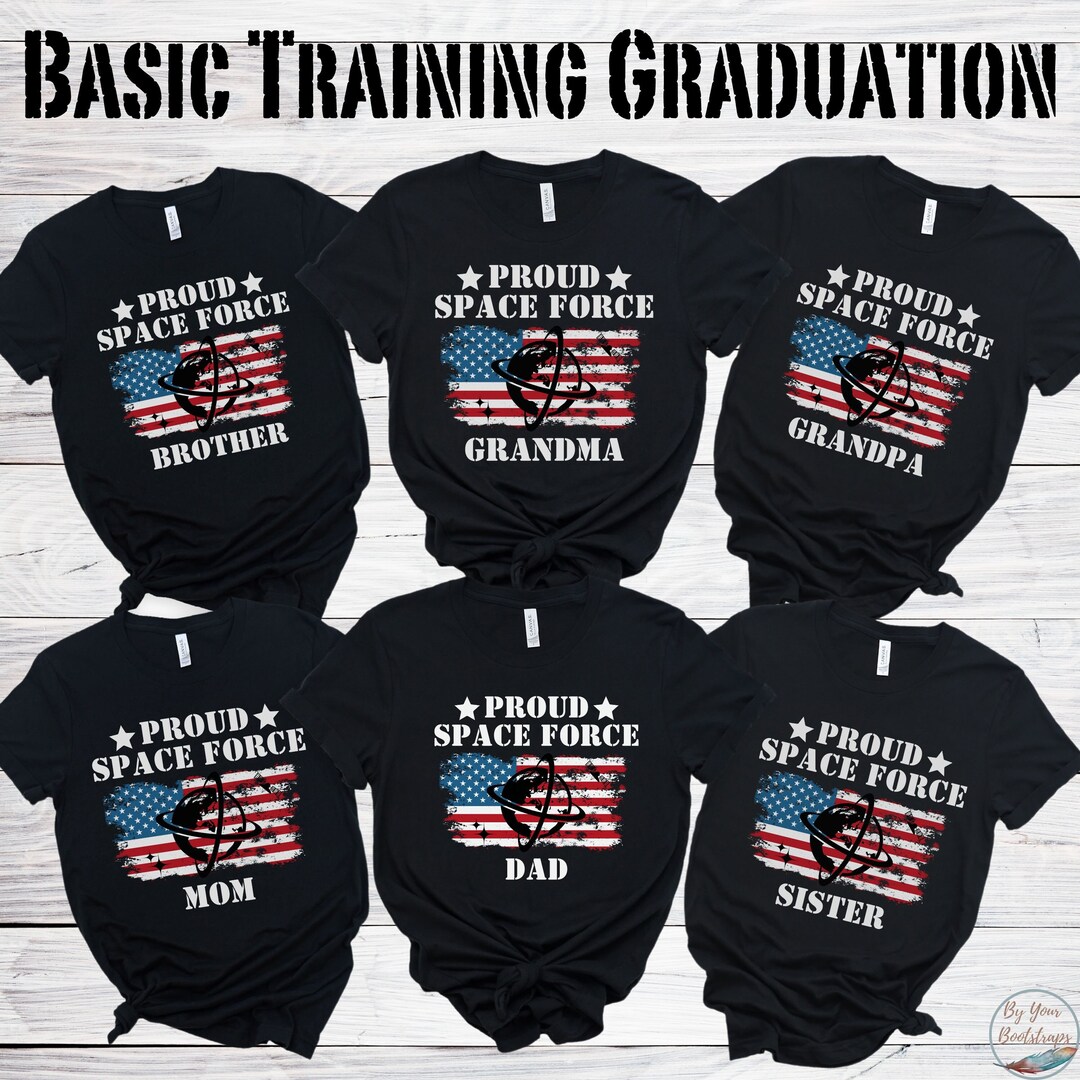 Space Force Shirt for Space Force Custom Family Graduation T-shirt BMT ...