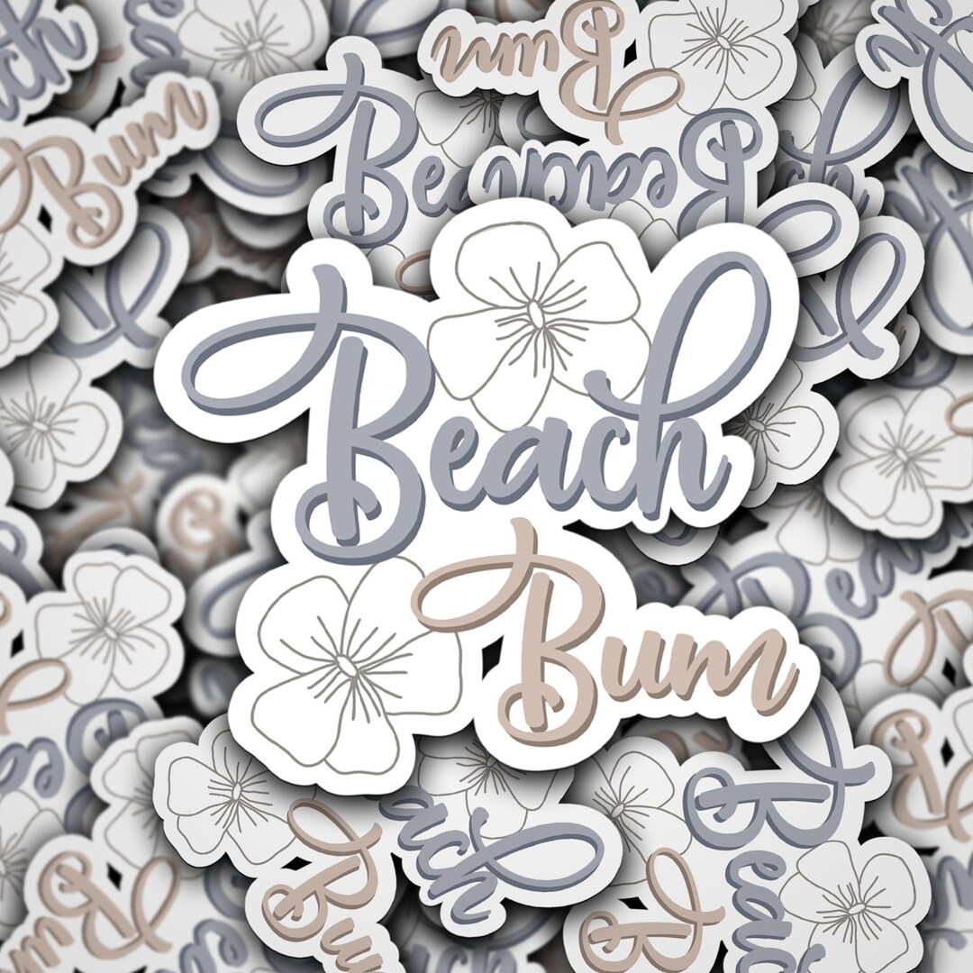 Beach Bum Sticker, Cute Sticker, Small Sticker, Vinyl Sticker ...