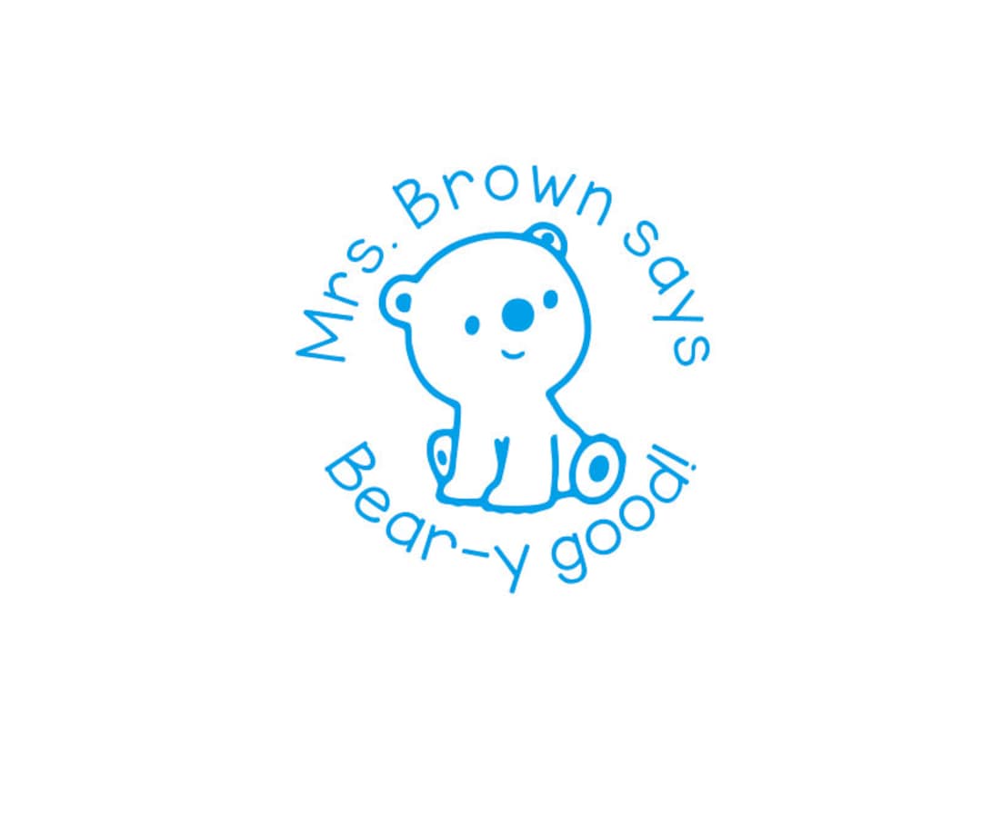 Bear-y Good,custom Teacher Stamps,personalized Refillable Pre-inking ...