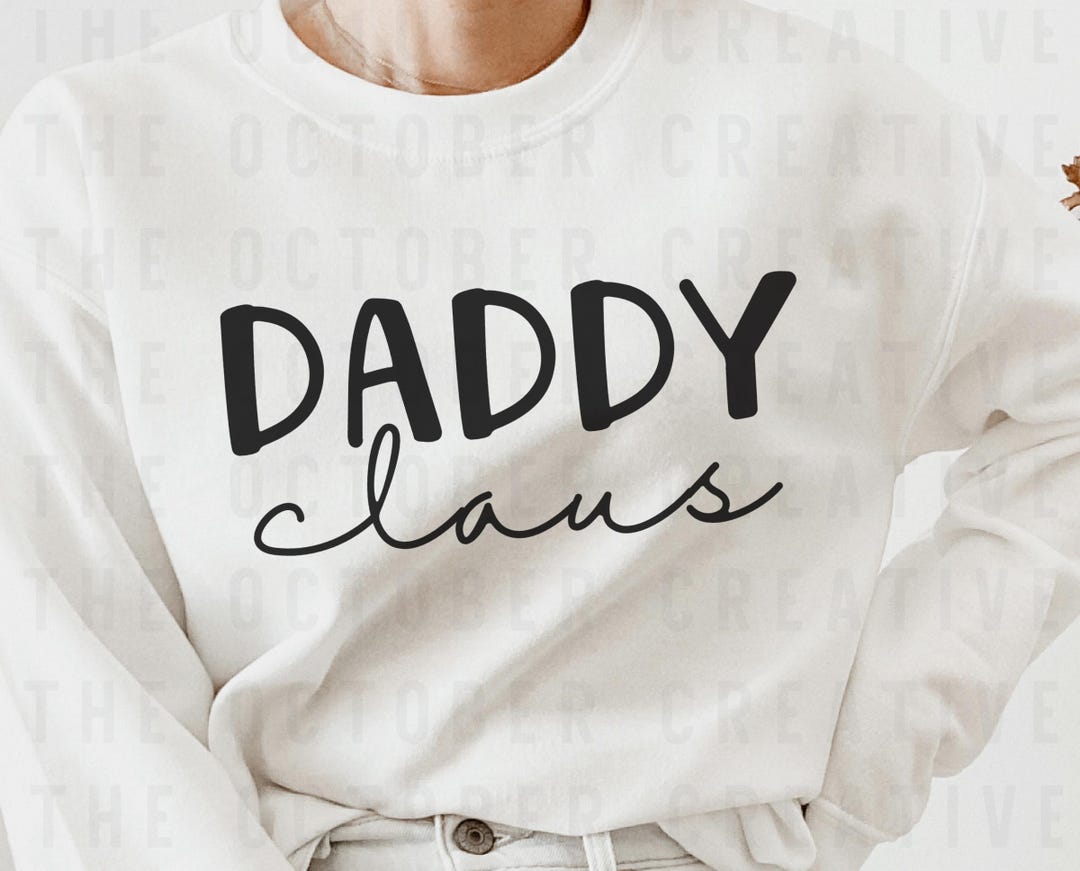 Daddy Claus SVG PNG, Christmas, Holiday Season, Santa, for Print on ...