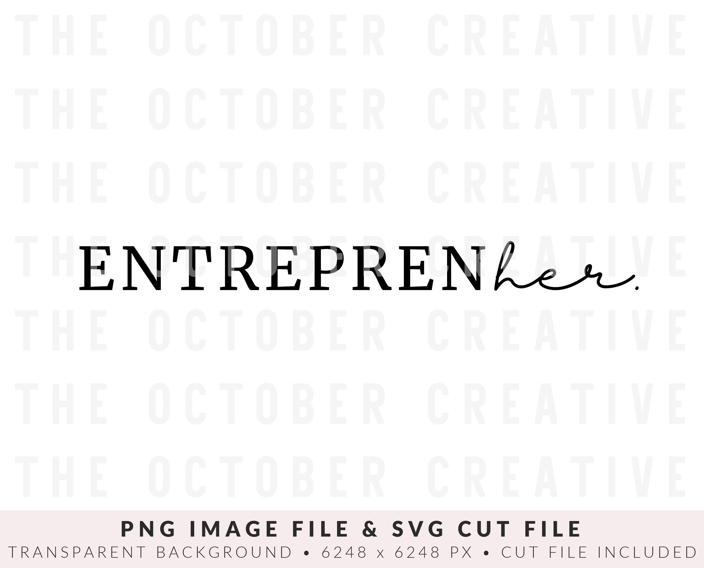 Entreprenher SVG PNG, Entrepreneur Svg, Boho Svg, Boss Babe Svg, Small ...