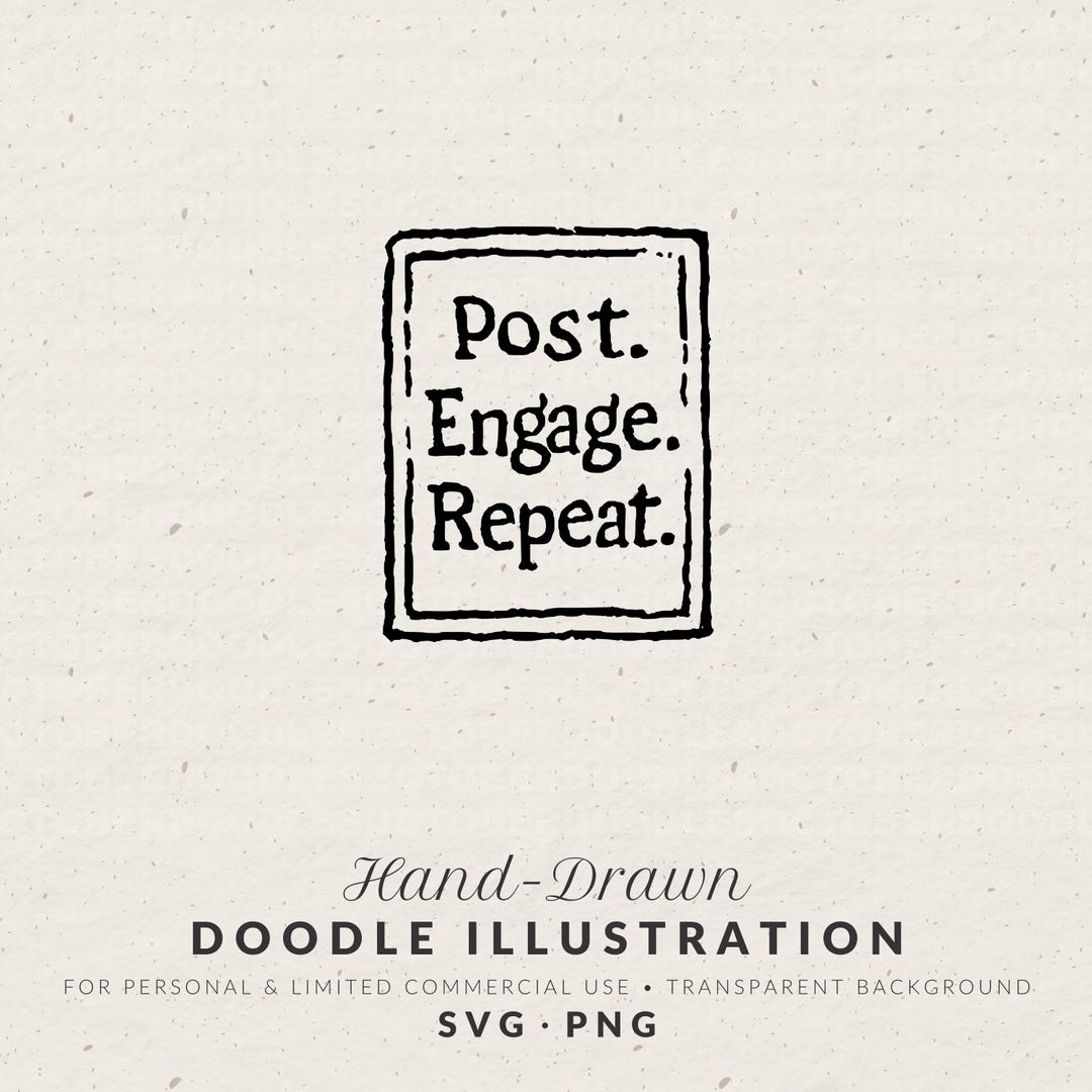 Hand Drawn Doodle Illustration – Post Engage Repeat Clipart (SVG PNG ...