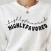 Highly Favored SVG PNG, Spiritual Svg, Shirt Svg, Popular Svg, Easter ...