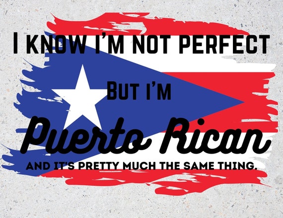 Being Puerto Rican Quotes
