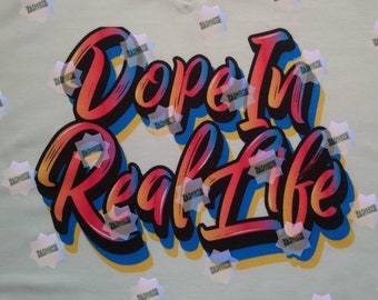 Dope in Real Life - Etsy