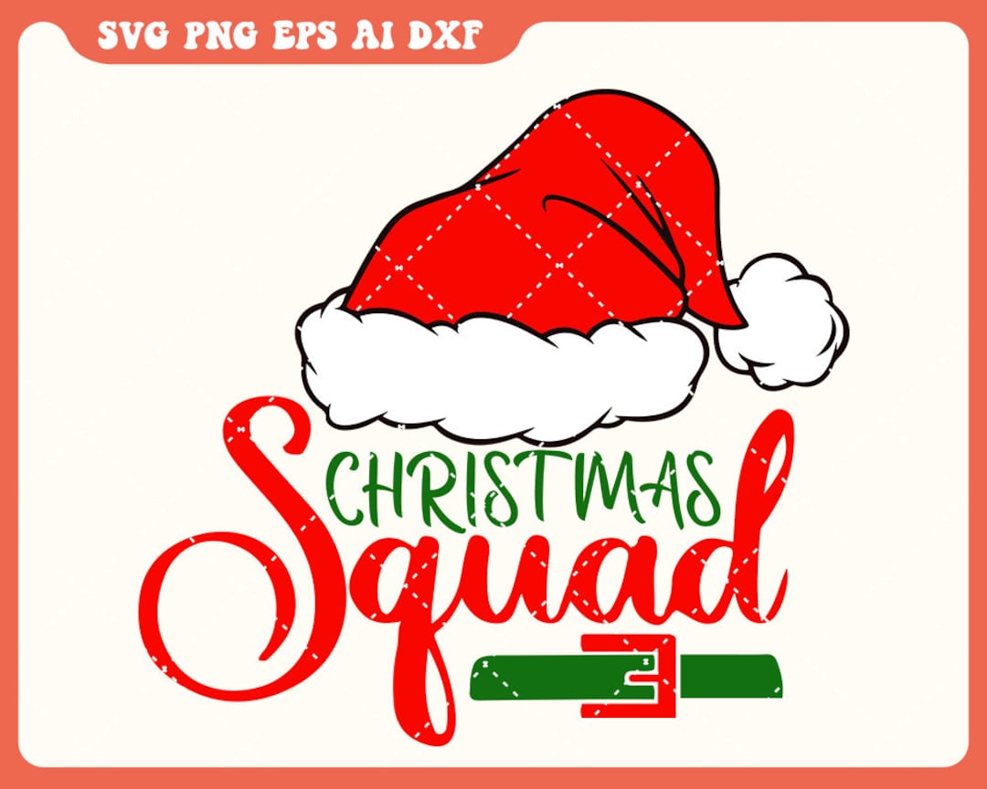 Christmas Squad SVG, Christmas Squad PNG, Santa Claus Hat Svg, Merry ...