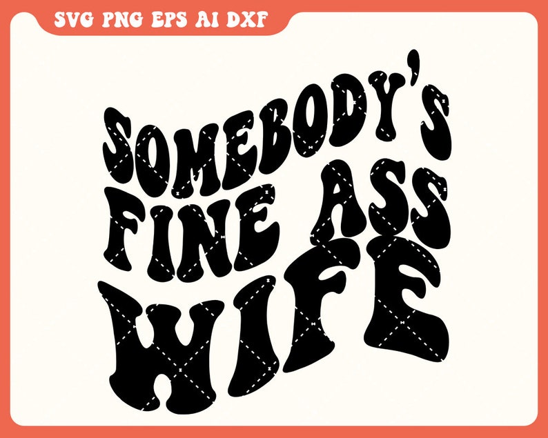Somebodys Fine Ass Wife Svg Fine Ass Wife Svg For Etsy Australia