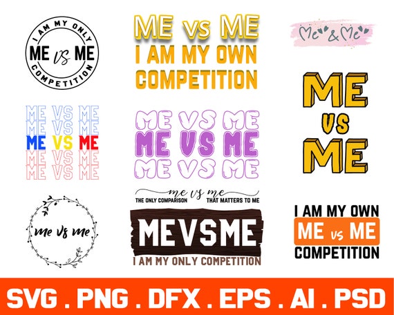 Me Vs Me I Am My Only Competition Svg Bundle File - Etsy