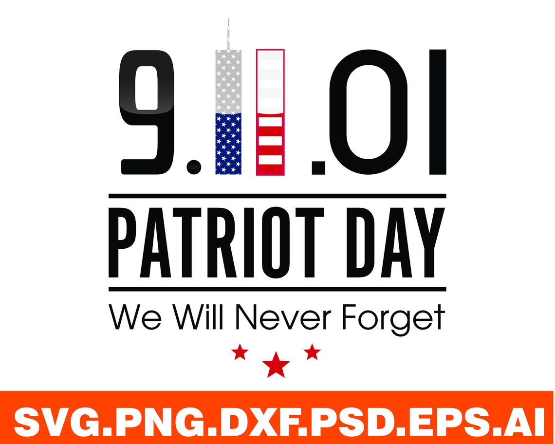 Memorial September 11th Svg Never Forget SVG Clipart for - Etsy