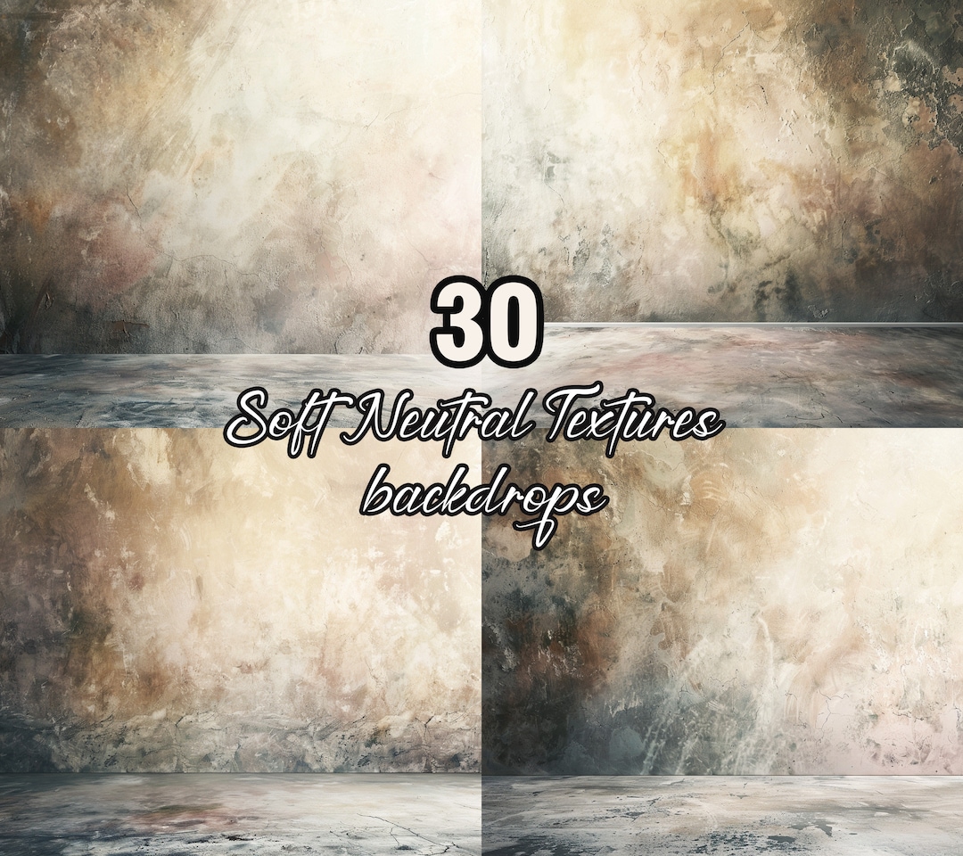 Soft Neutral Textures Backdrops, Neutral Colored Backgrounds, Scratched ...
