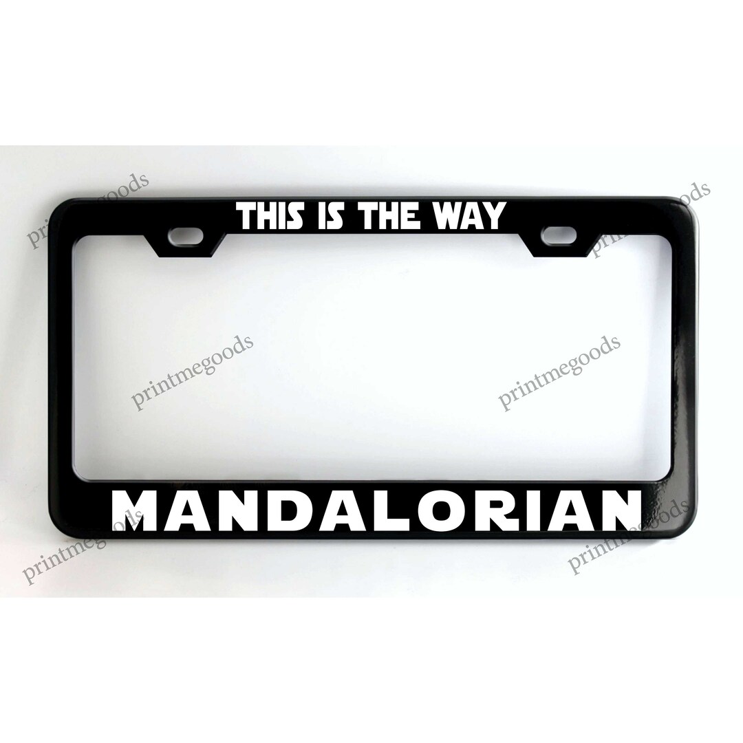 This is the Way Mandalorian Star Wars Black License Plate Frame Made of ...