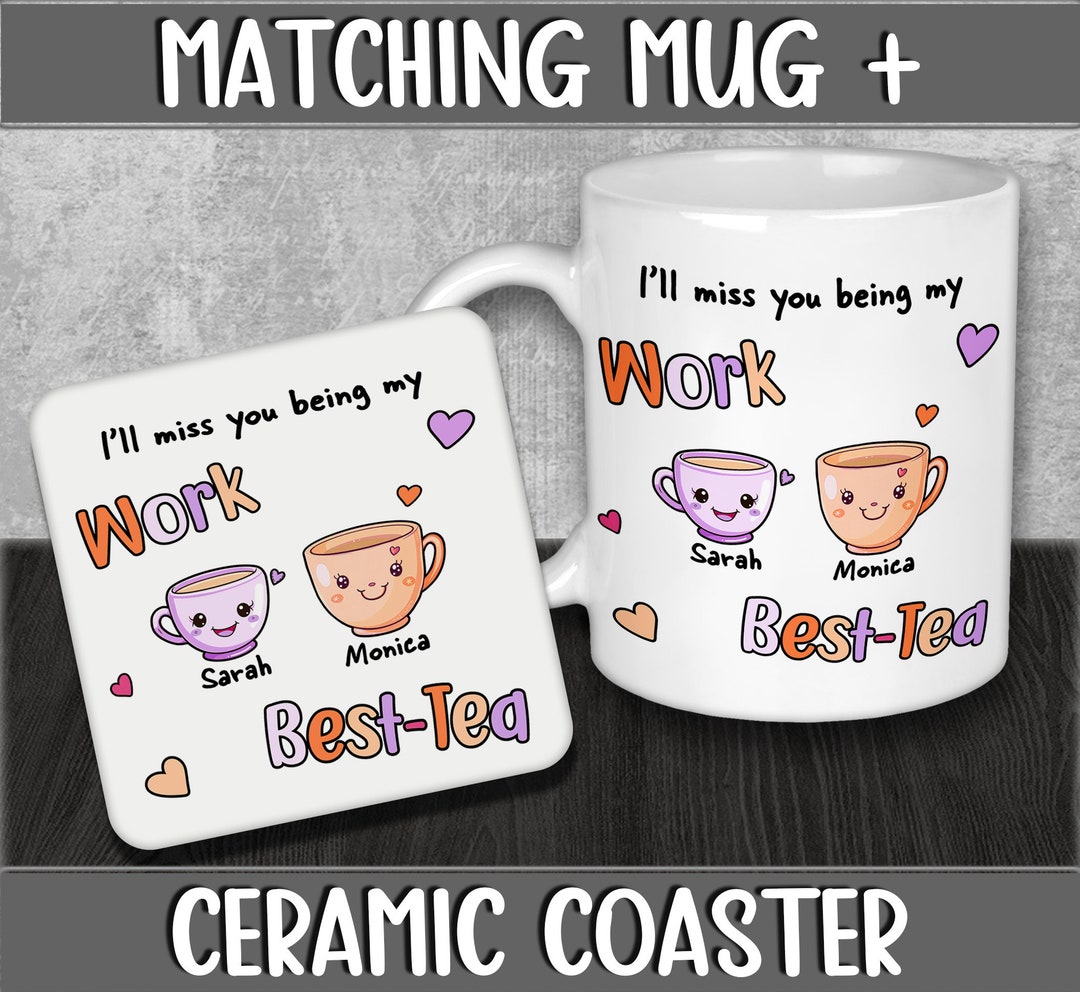 I'll Miss You Being My Work Best-tea Mug & Coaster Personalised Leaving ...