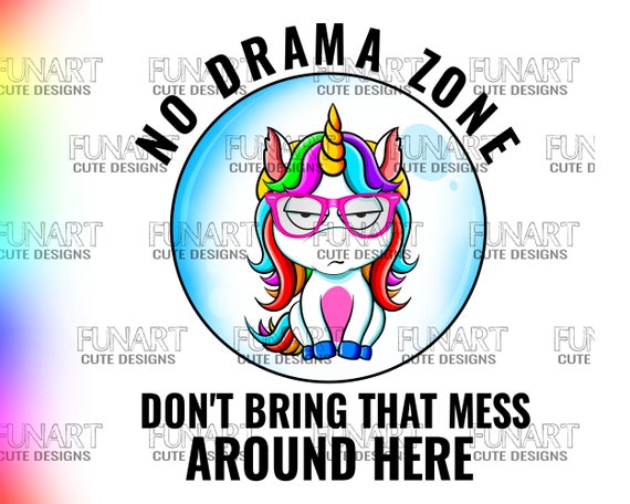 No drama zone unicorn PNG File Sublimation Design Digital | Etsy