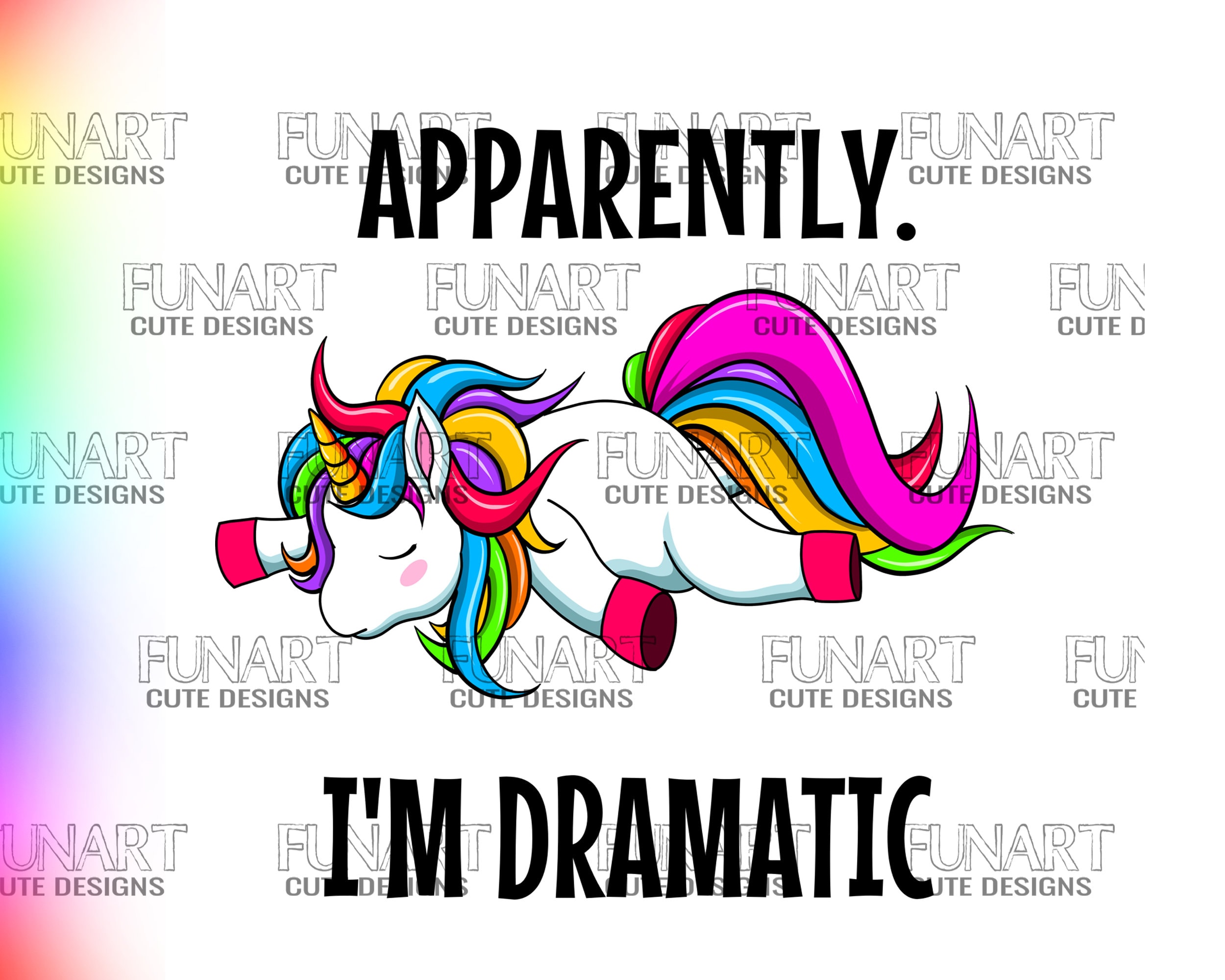 Apparently I'm dramatic unicorn PNG File funny | Etsy