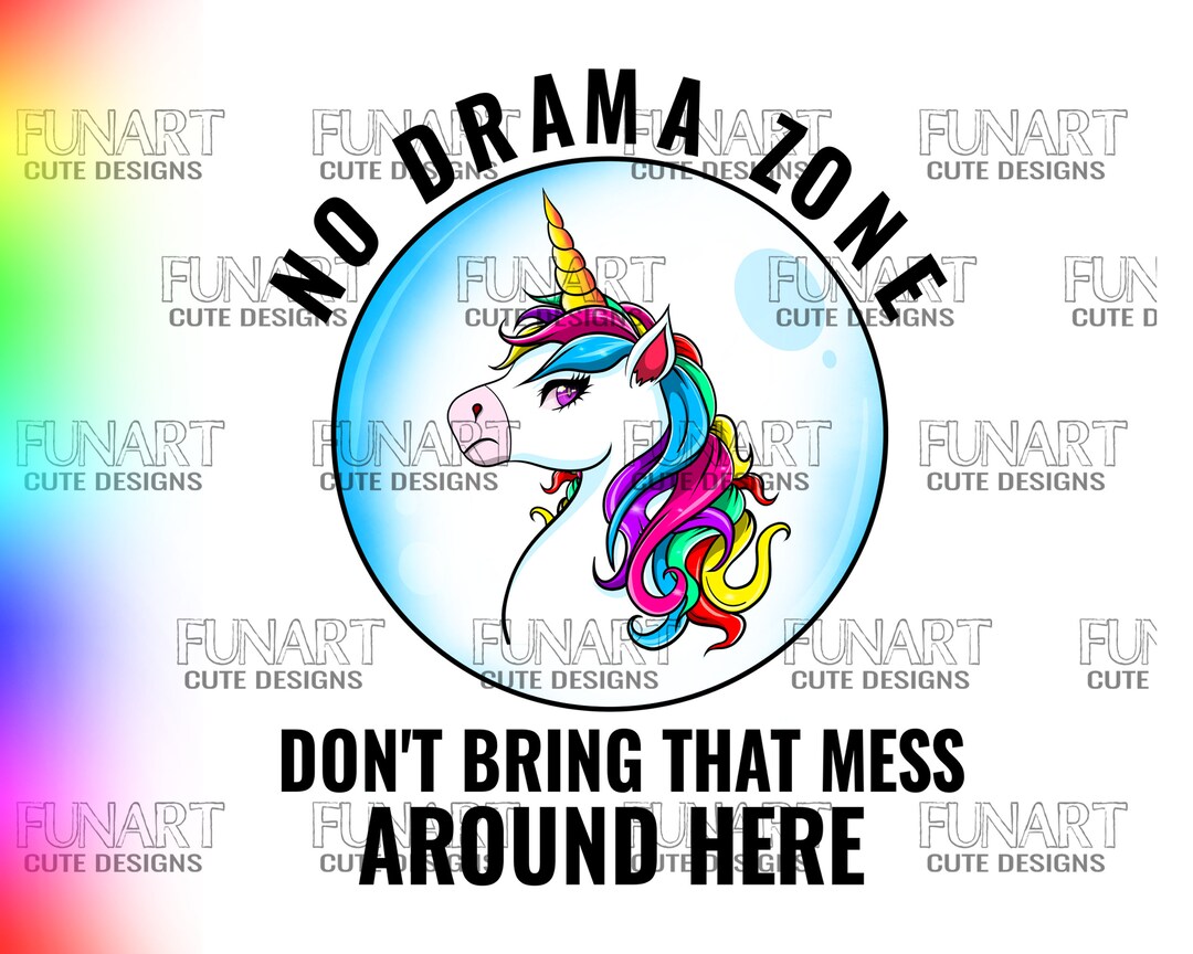 No Drama Zone Funny Unicorn PNG File Sublimation Design - Etsy