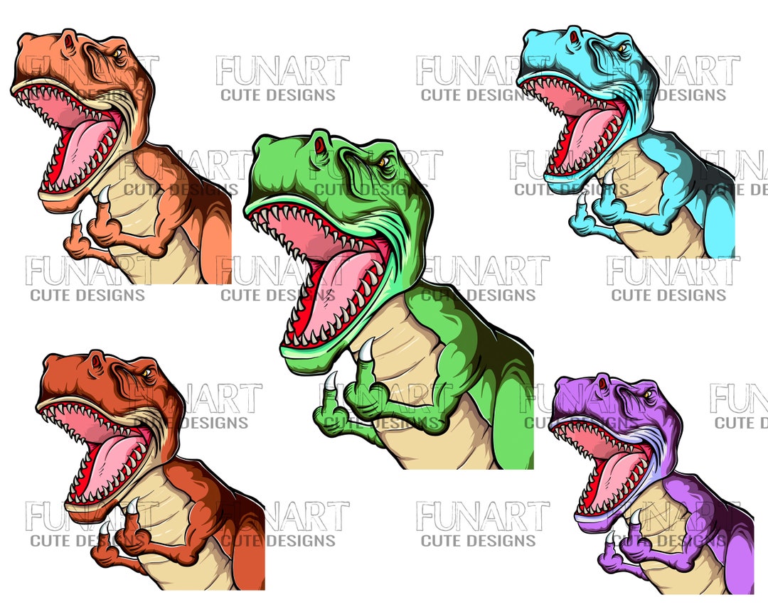 Funny T-rex Middle Finger PNG File, 5 Colors T-rex Sublimation Design ...