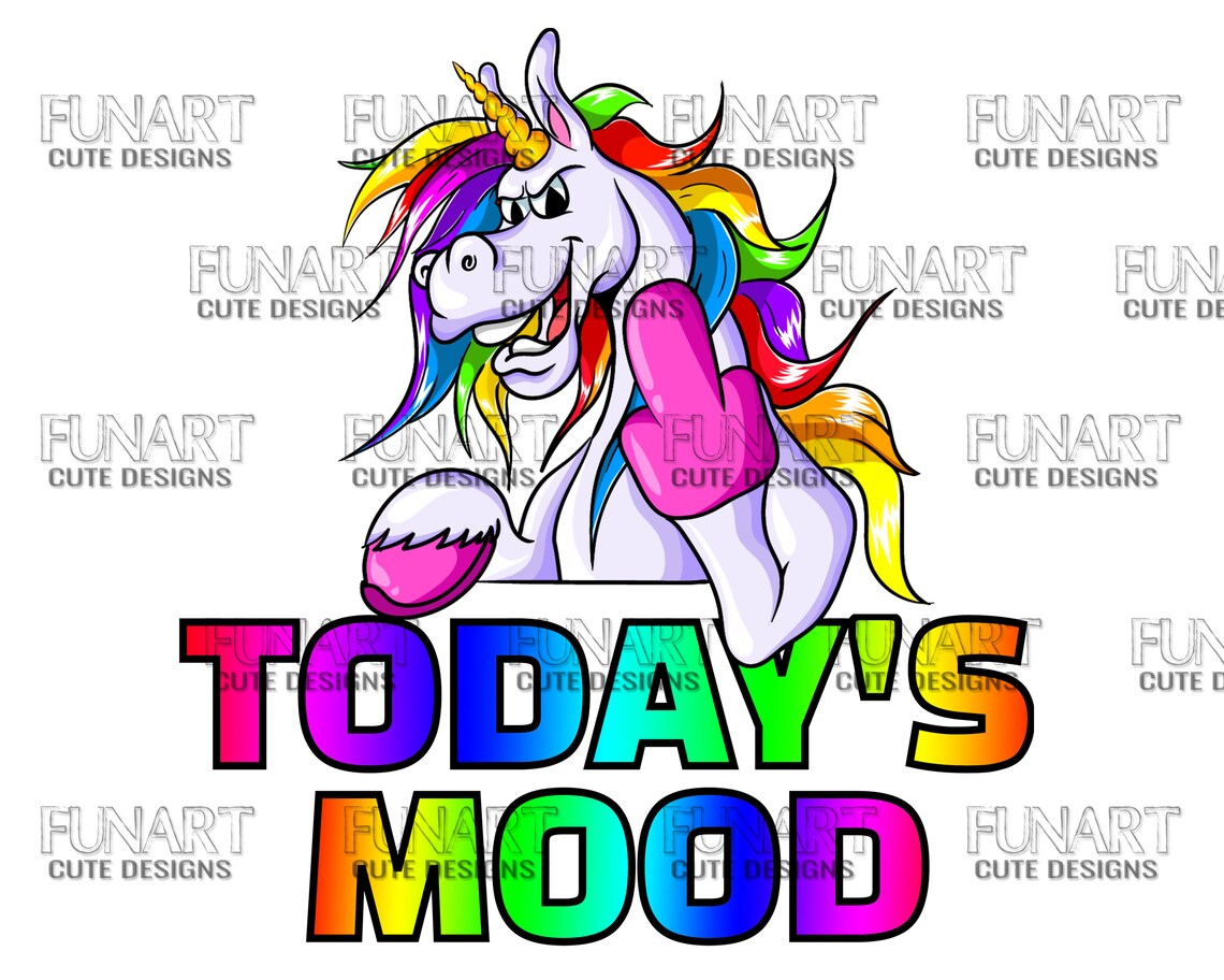 Today's Mood Funny Unicorn Midle Finger Png Digital - Etsy Ireland
