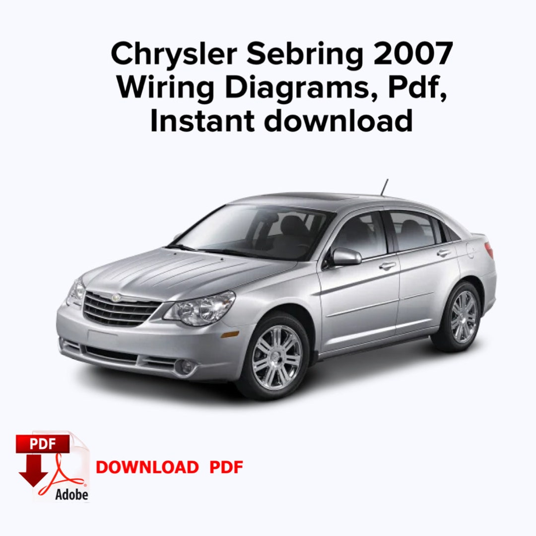 Chrysler Sebring 2007 System Wiring Diagrams, Pdf, Instant Download - Etsy