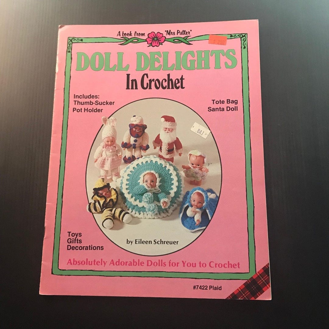 Doll Delights in Crochet Eileen Schreuer 1981 3rd Printing Patterns - Etsy
