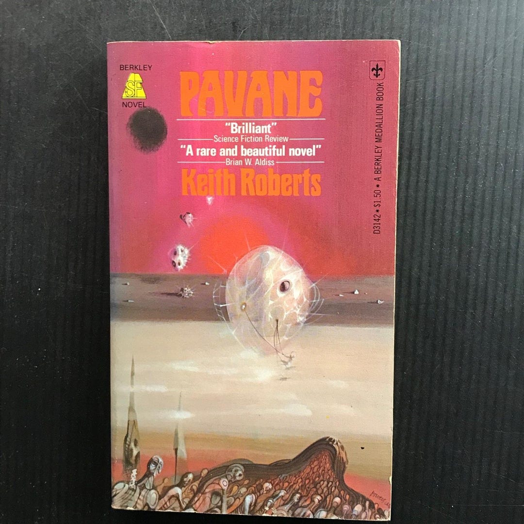 Pavane Keith Roberts Berkley Medallion 1st Berkley Edition 1976 Sci-fi ...