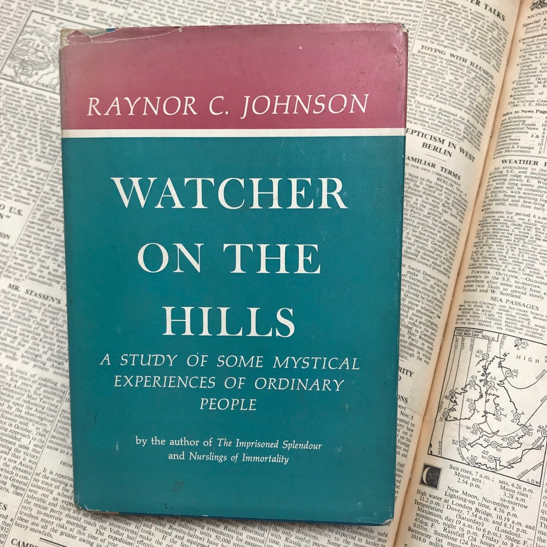 Watcher on the Hills~raynor C. Johnson~1959 Hardcover W Dust Jacket ...