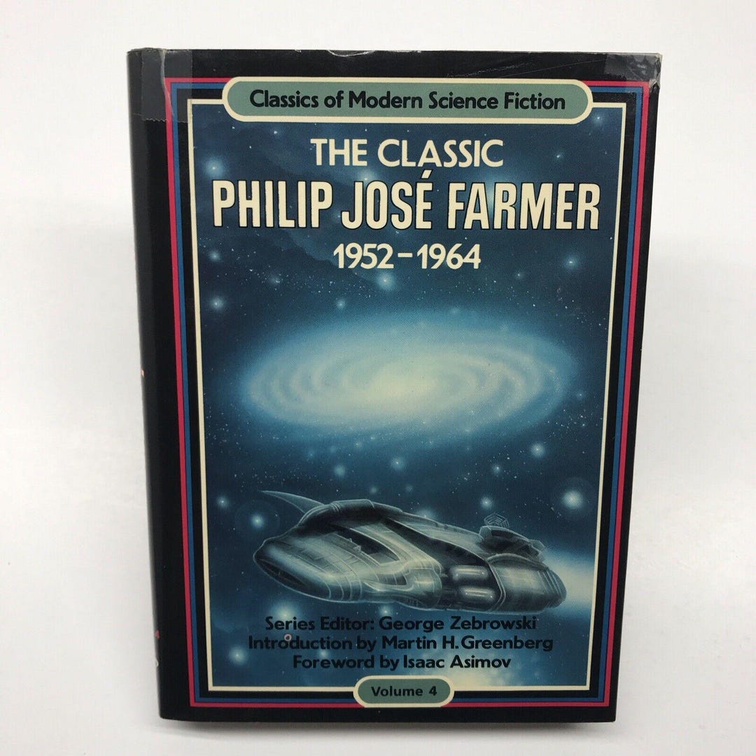 The Classic Phillip Jose Farmer~1984 Hardcover W Dust Jacket~stated 1st ...