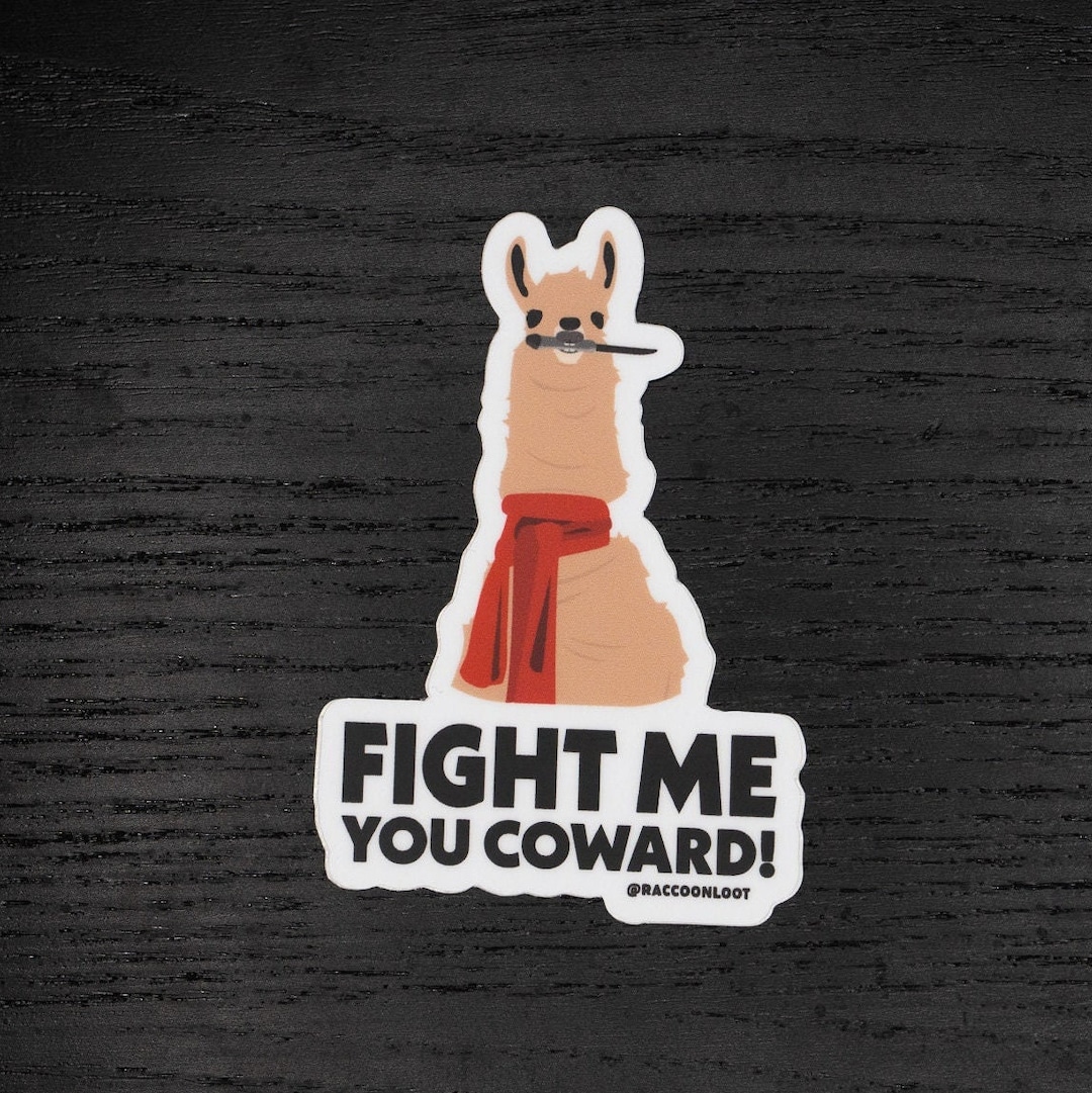 Fight Me You Coward! | Llama | Alpaca | Sticker - Etsy