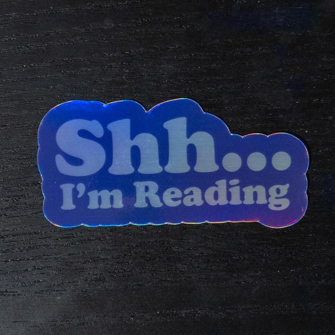 Shh... I'm Reading | Vinyl Sticker / Laptop Sticker / Kindle Sticker ...