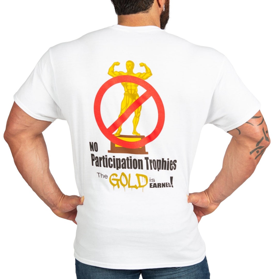 No Participation Trophies T-shirt Bodybuilding Activewear Exercise Gym ...