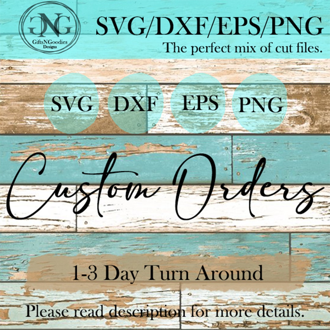 Custom Svg Custom SVG Cricut Files Svg Custom Digital Design Custom Svg ...