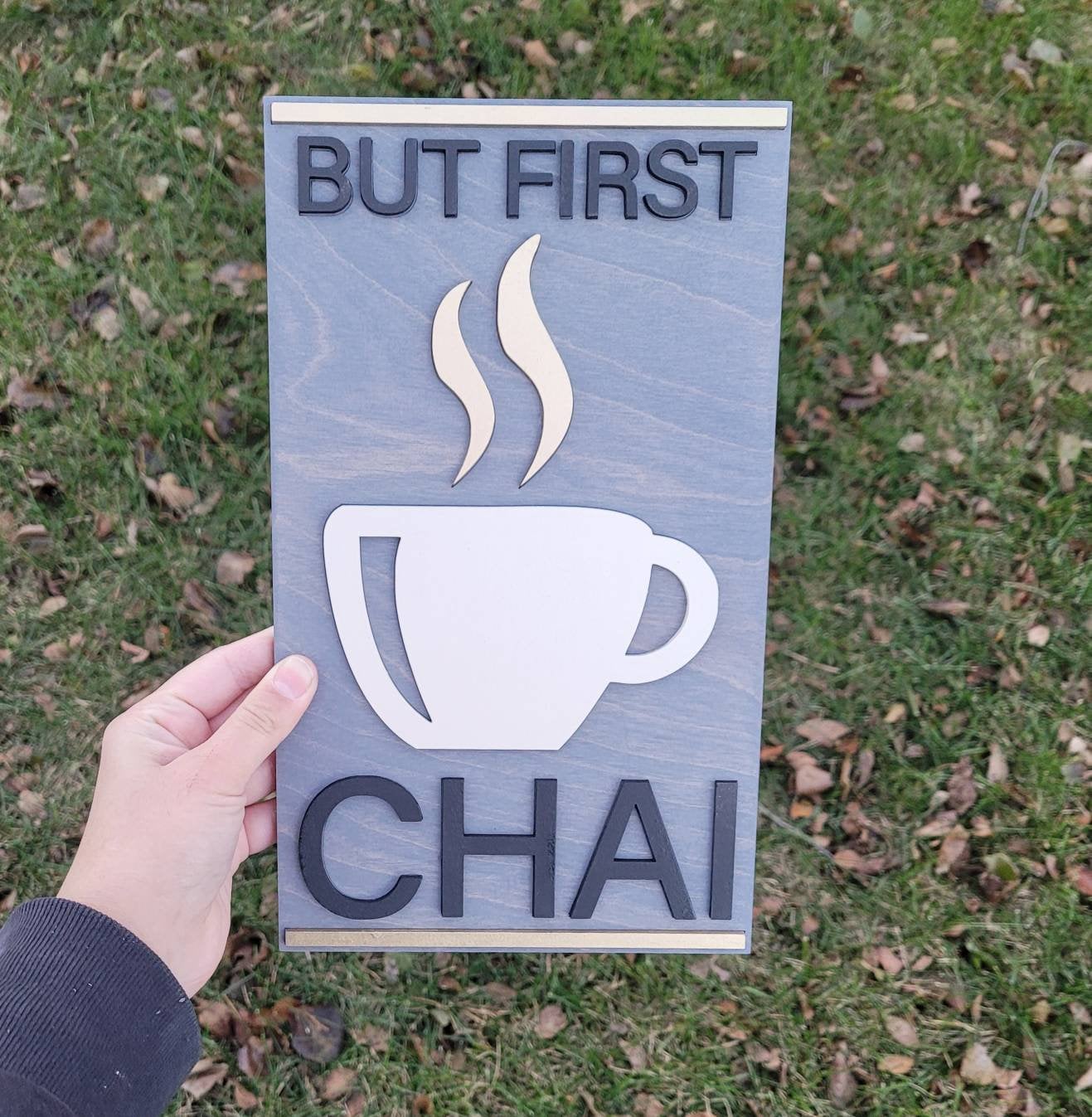 But First CHAI- CHAI Sign - Etsy