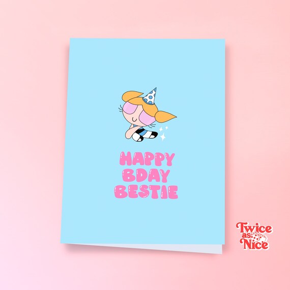 Happy Birthday Bestie Powerpuff Girls Birthday Card Cute - Etsy