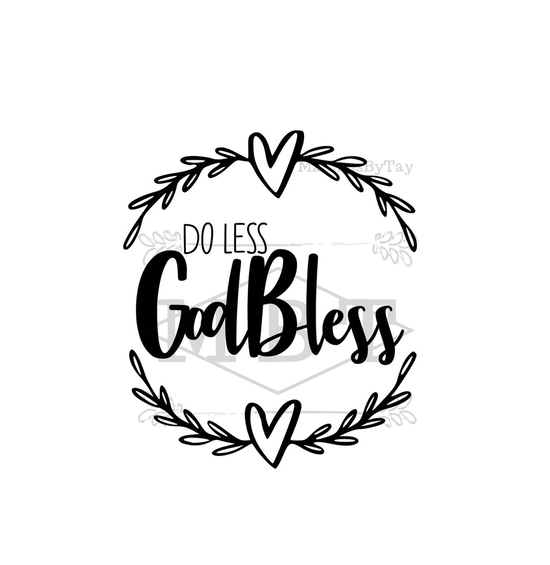 INSTANT DOWNLOAD Do Less God Bless Floral Wreath Design With Hearts and ...