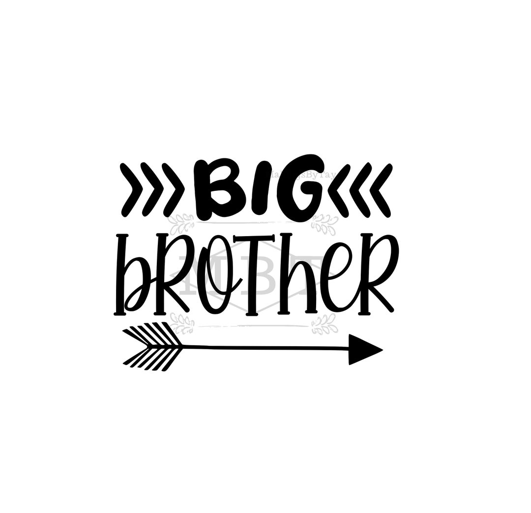 INSTANT DOWNLOAD Svg; Big Brother; Big Bro; Family Svg; Siblings ...