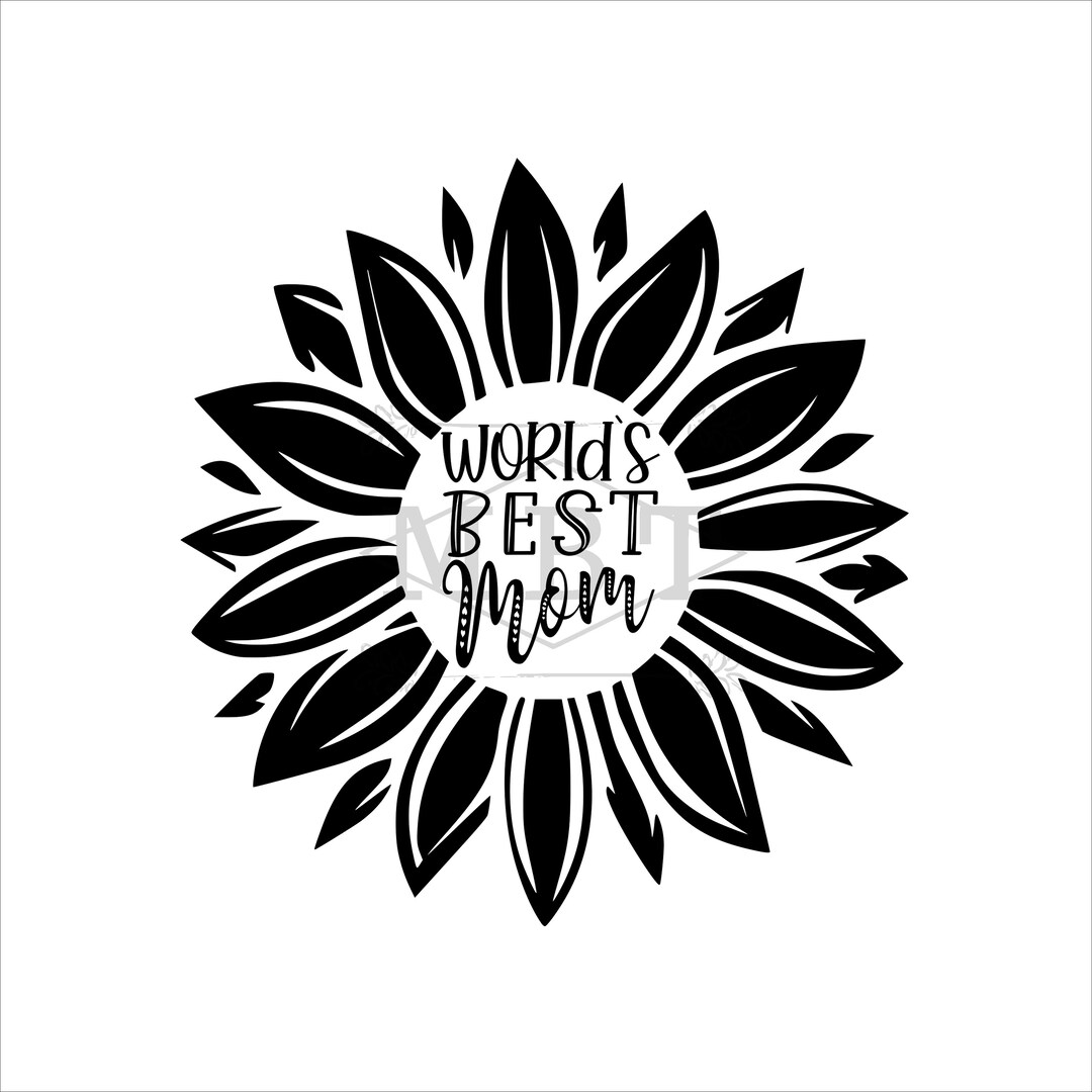 INSTANT DOWNLOAD Svg; Worlds Best Mom; Momma; Mama; Mother; Mothers Day ...
