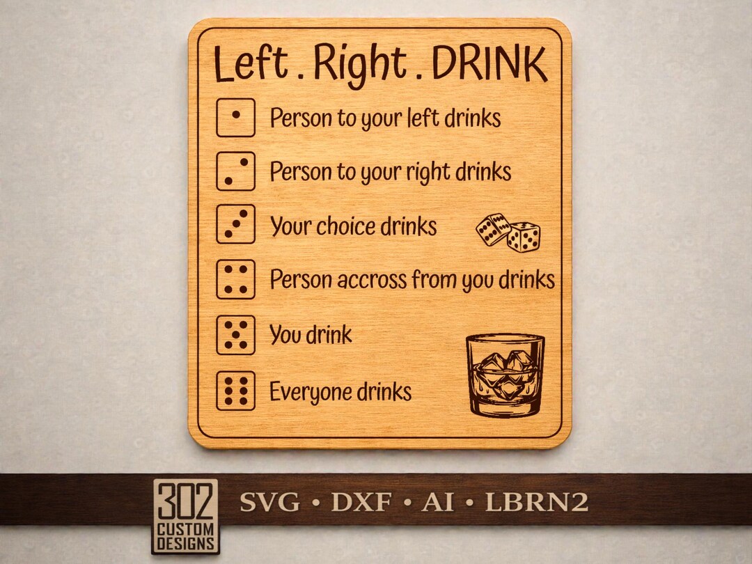 Left Right Drink SVG | Dice Drinking Game Laser File | Party Game Sign ...