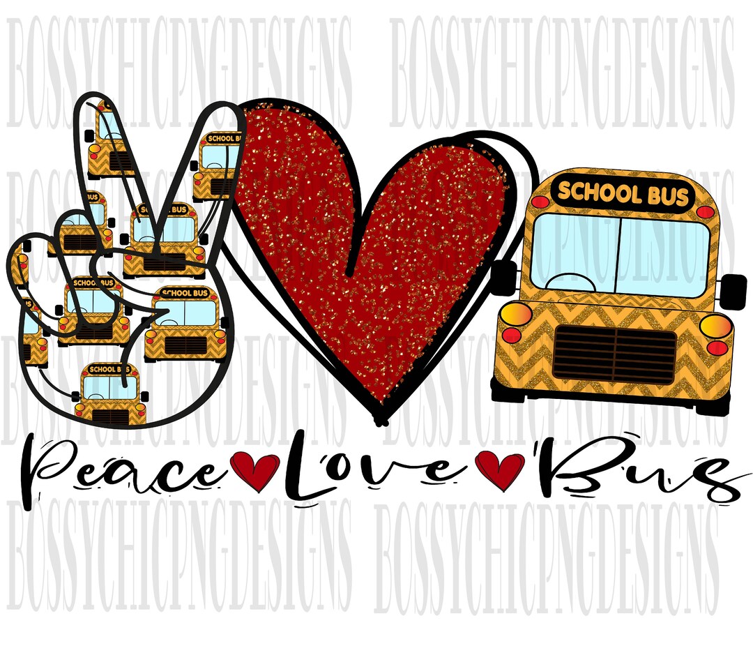 Peace Love Bus Sublimation Png, Digital Download, Bus Driver Png, Bus ...