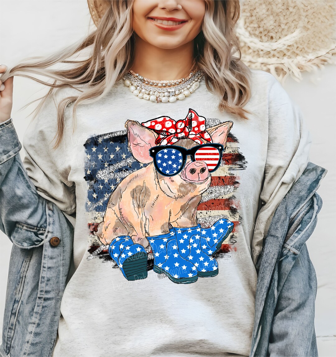 4th of July Pig, Farmers Png, Sublimation Farmhouse Pig, Design for ...