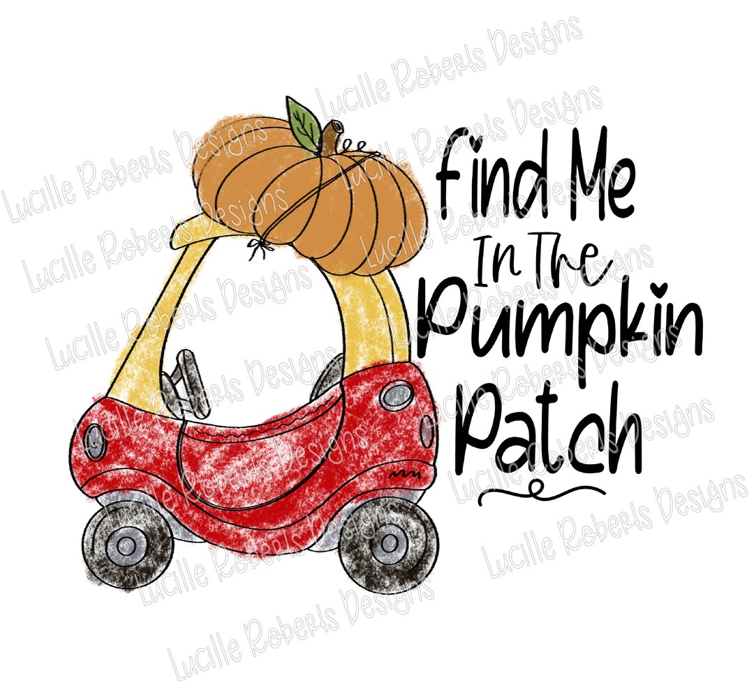 Find Me at the Pumpkin Patch Fall Pumpkin Sublimation Kids - Etsy