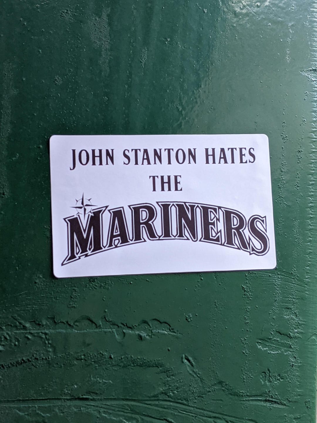 John Stanton Hates the Mariners Sticker - Seattle Mariners Sticker - Etsy