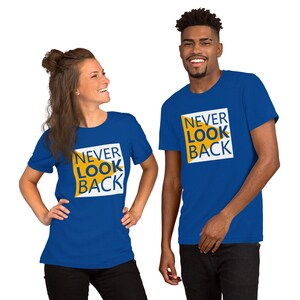 Never Look Back T-shirt Inspirational Shirts Gift Ideas - Etsy