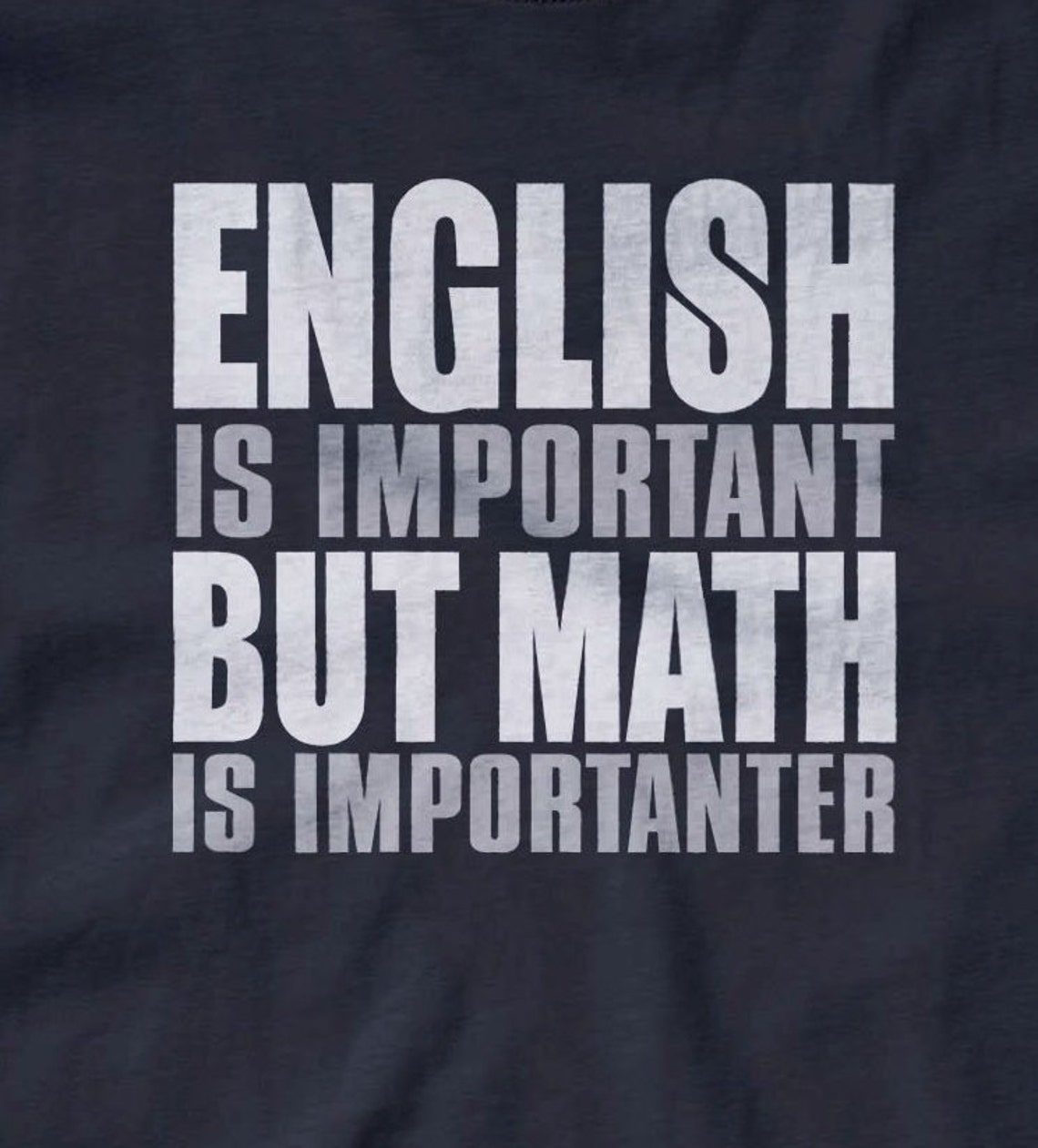 English is Important but Math is Importanter Funny English - Etsy