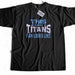 This is What A Titans Fan Looks Like T-shirt Titans Fan Titans Shirts ...