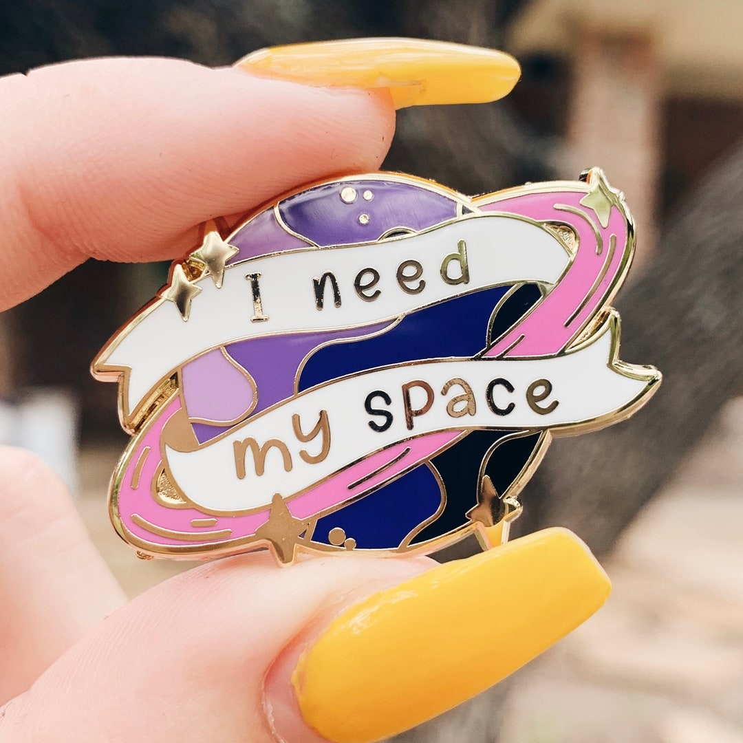 I Need My Space Enamel Pin - Etsy