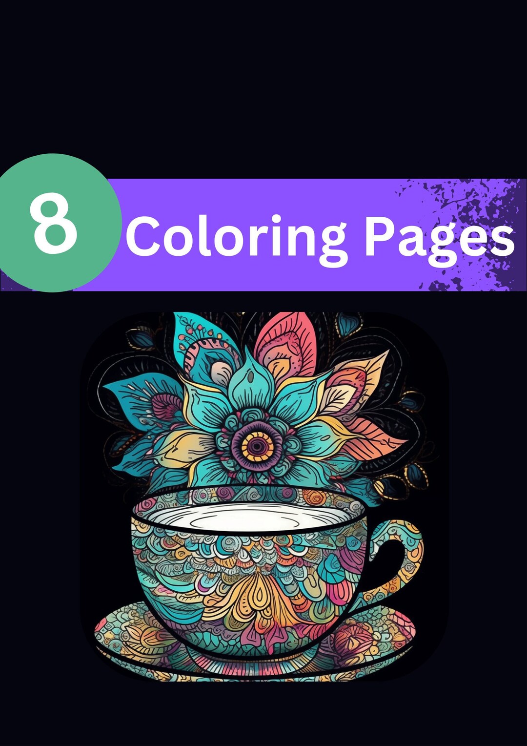 Tea Time Mandalas Coloring Pages – Set of 8 Relaxing Art Therapy ...