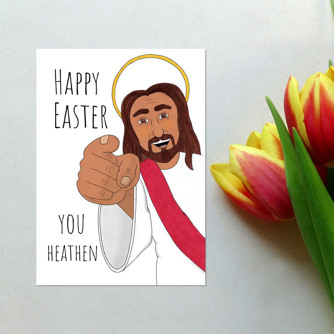 Easter Heathen Card, Funny Easter Card, Funny Jesus Greeting Card, Cool ...