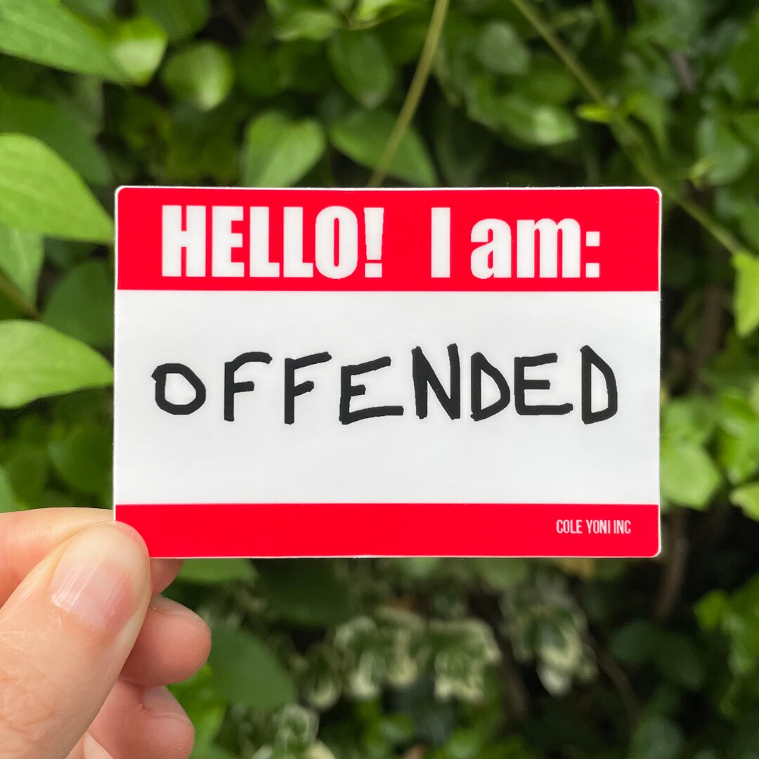 I'm Offended Sticker, Funny Name Tag Sticker, Sarcastic Office Humor ...