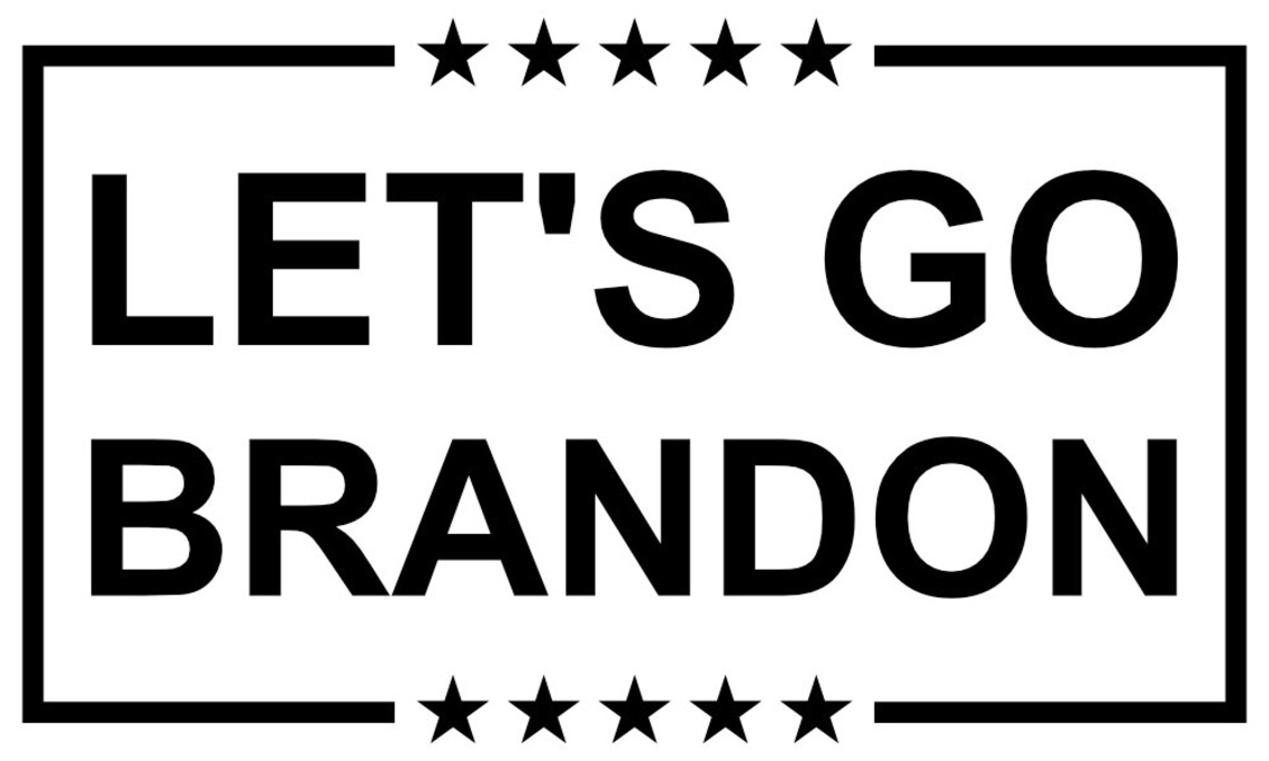 Lets Go Brandon Svg, Lets Go Brandon Png, Lets Go Brandon Eps, Fjb ...