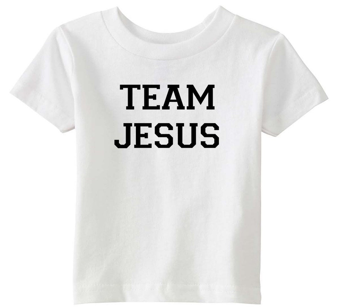 Team Jesus Shirt Infant Toddler 589 - Etsy