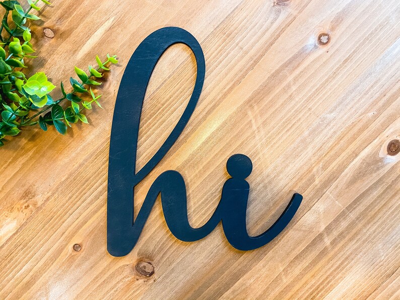 Hi Sign Hi Word Cutout Hi Word Sign Welcome Sign Farmhouse - Etsy